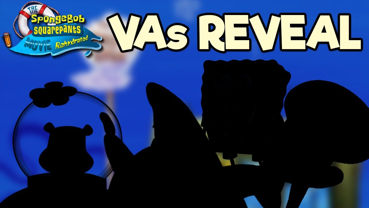 The Spongebob Squarepants Movie Rehydrated Va Reveals Youtube
