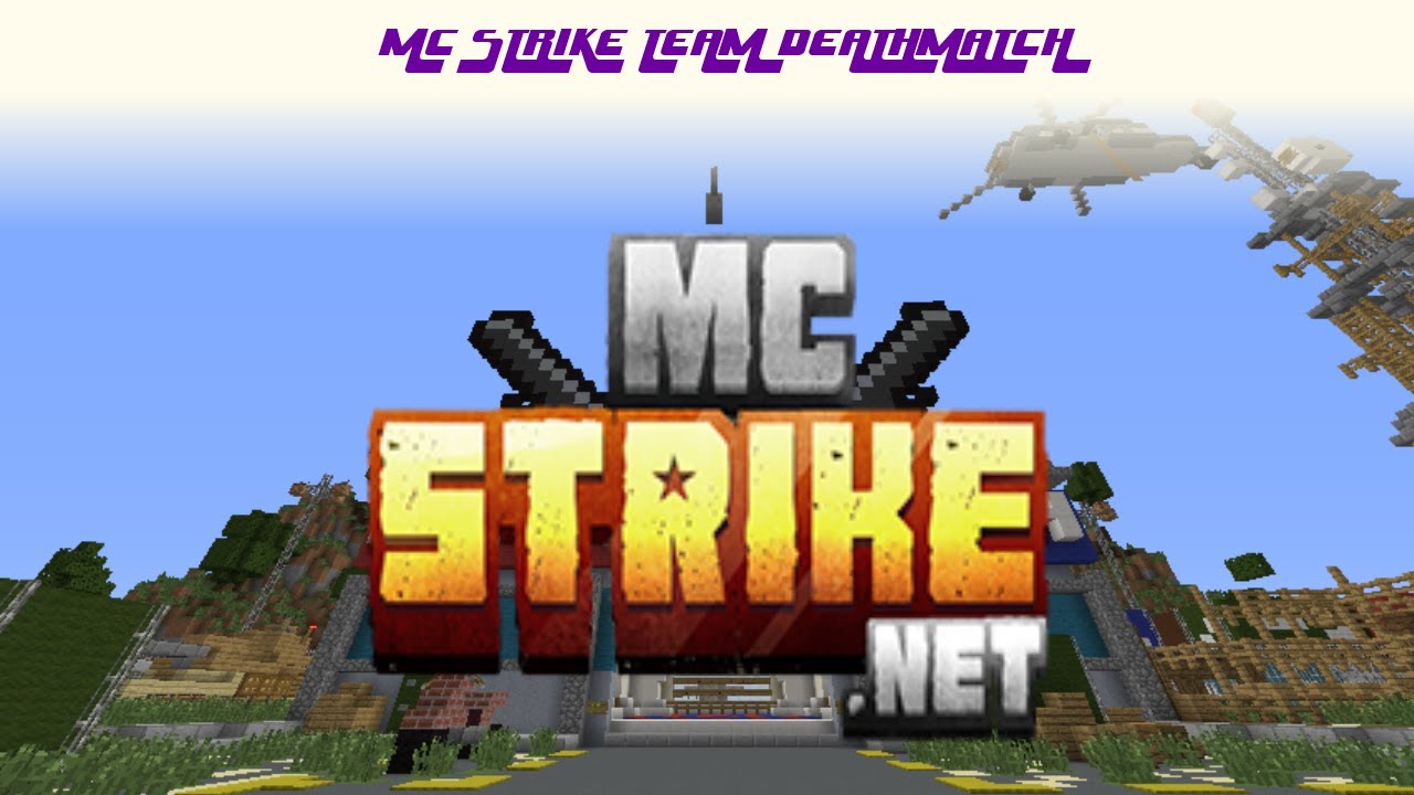 Mcstrike Team Deathmatch Youtube