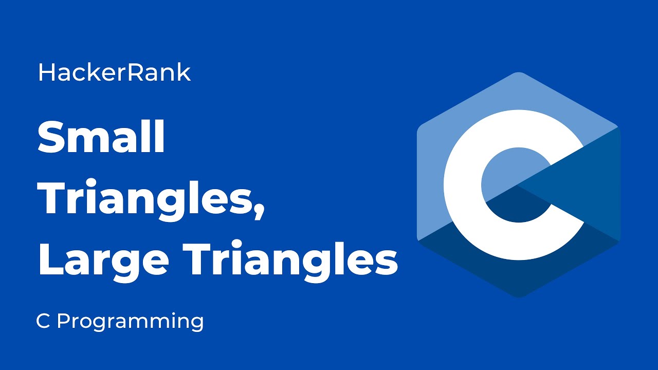 Small Triangles Large Triangles Hackerrank Solution In C Youtube