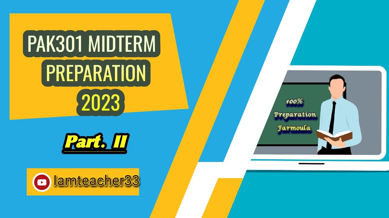 Pak301 Mid Term Exam Preparation 2023 Part 2 Virtual University