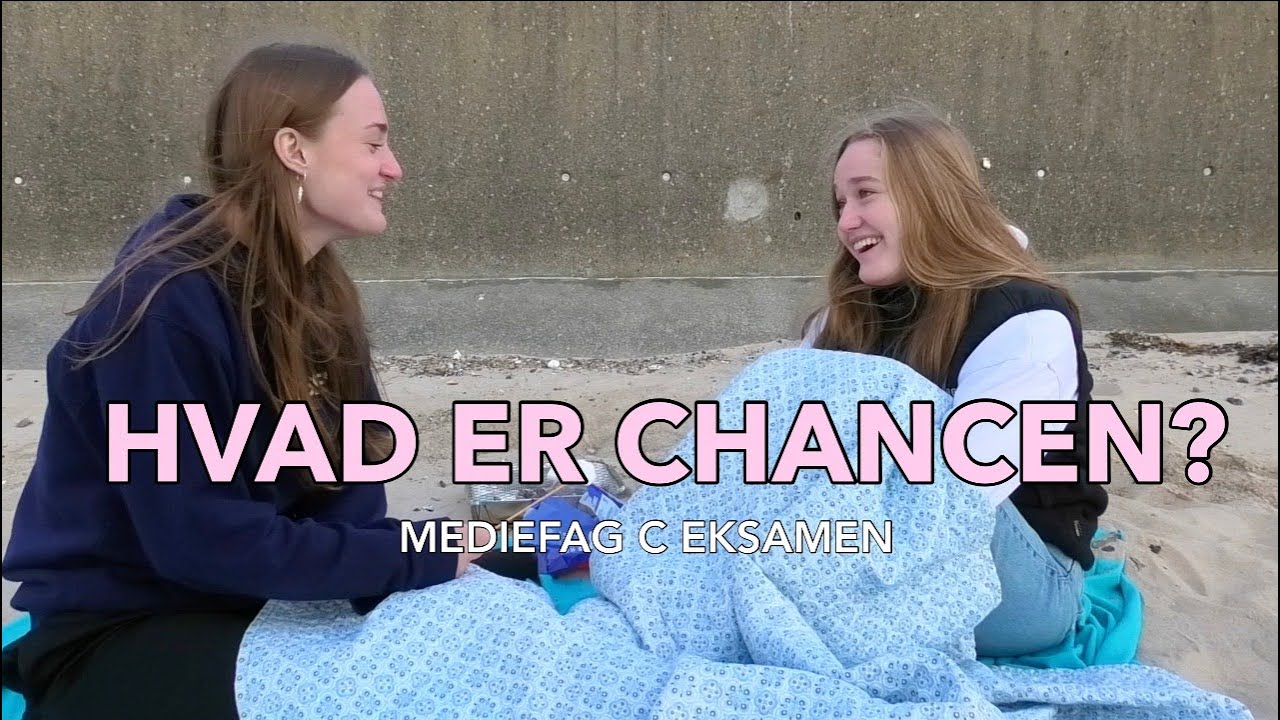 Hvad Er Chancen Mediefag C Eksamensfilm Youtube