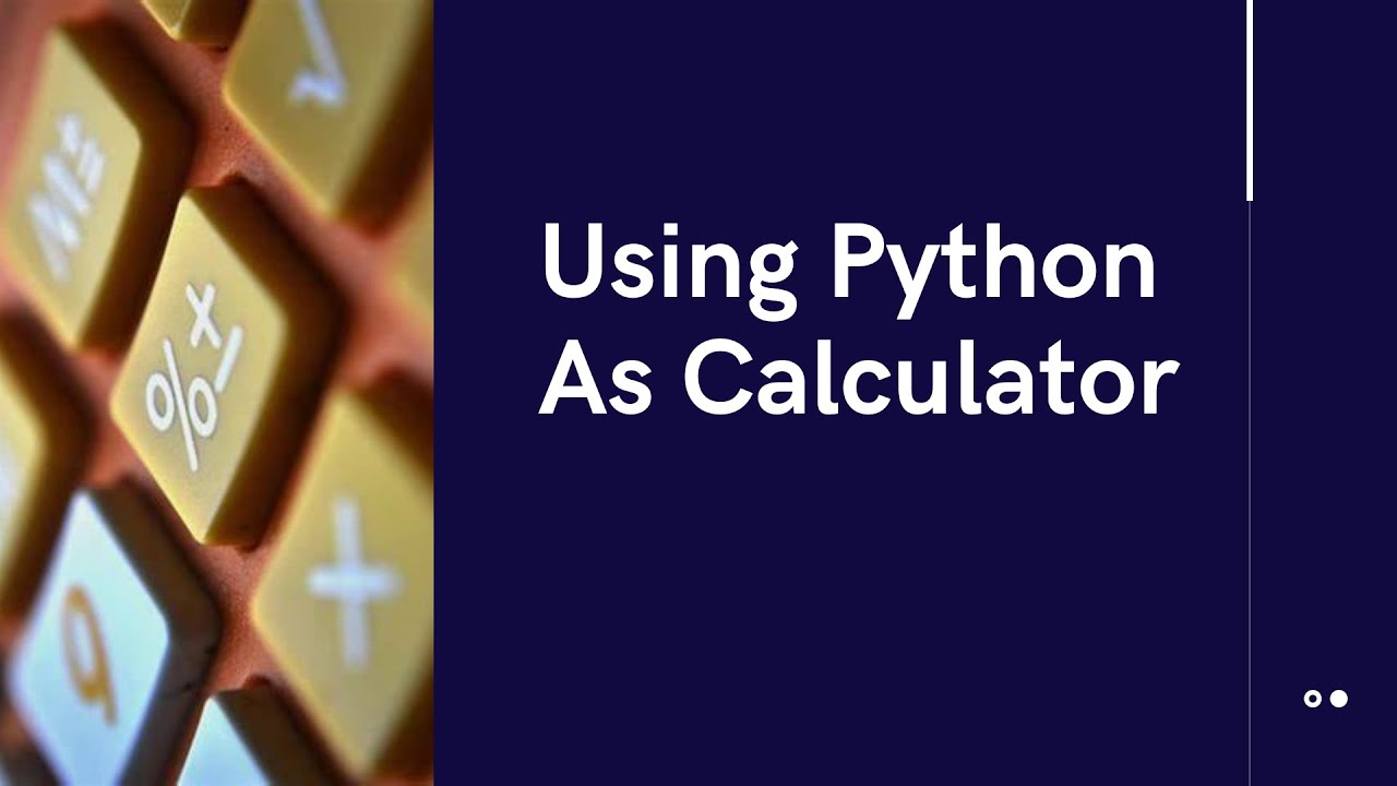 Using Python As Calculator Youtube