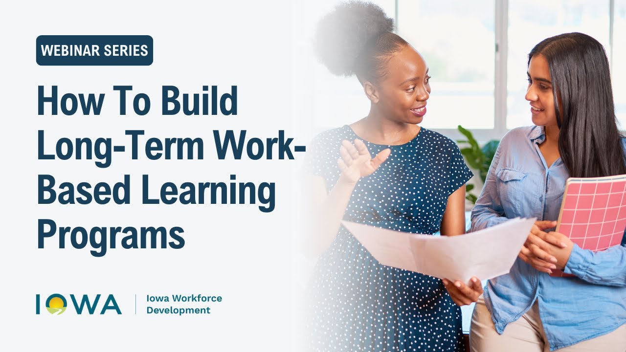 How To Build Long Term Work Based Learning Programs Youtube