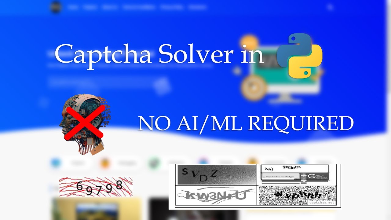 How To Make A Captcha Solver Bot In Python No Machine Learning Or Ai