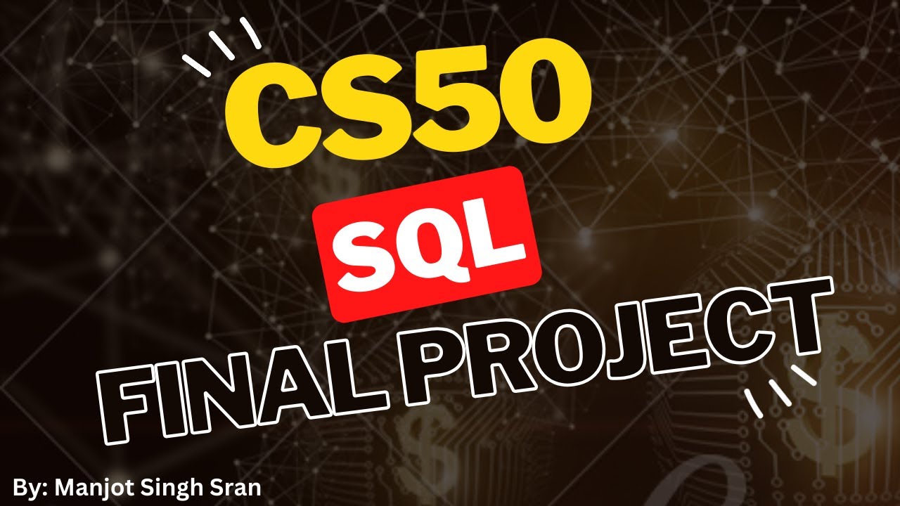 Cs50 Sql Final Project Cs50 Sql Cs50 Cs50 Final Project Solution