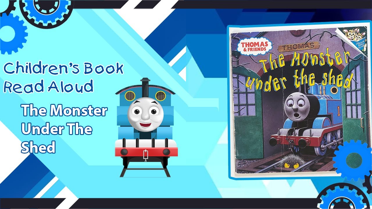 Thomas And Friends The Monster Under The Shed Children S Books Read