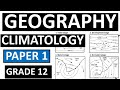 Climatology Grade 12 Geography Grade 12 Geo P 1 Final Exam Thundereduc ...
