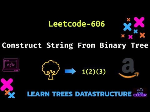 Construct String From Binary Tree Leetcode 606 Python In Hindi Youtube