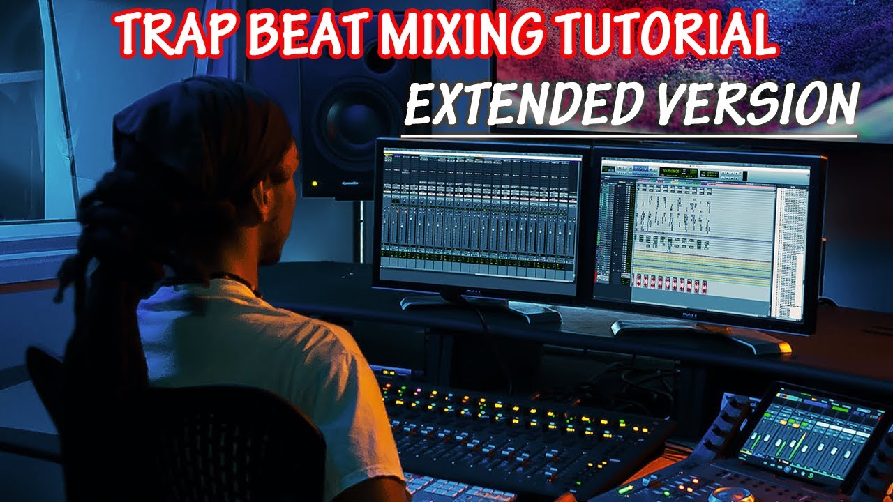 Trap Beat Mixing Tutorial Extended Version Youtube