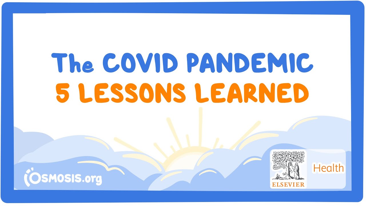The Covid Pandemic 5 Lessons Learned Youtube