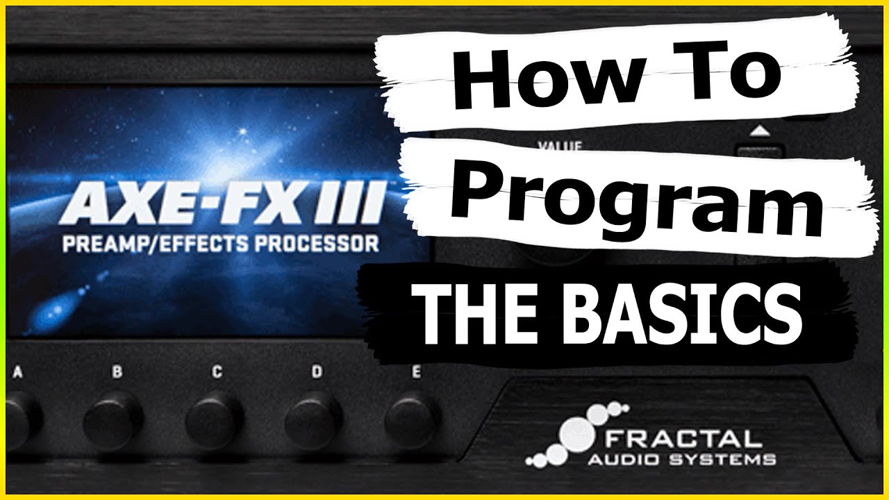 How To Program The Axe Fx 3 Youtube