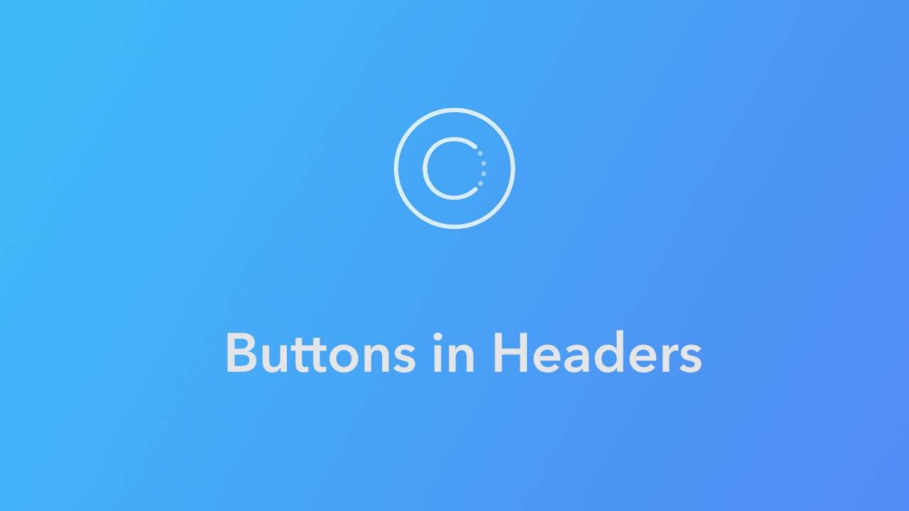 Ionic Creator Tutorials Buttons In Headers Youtube