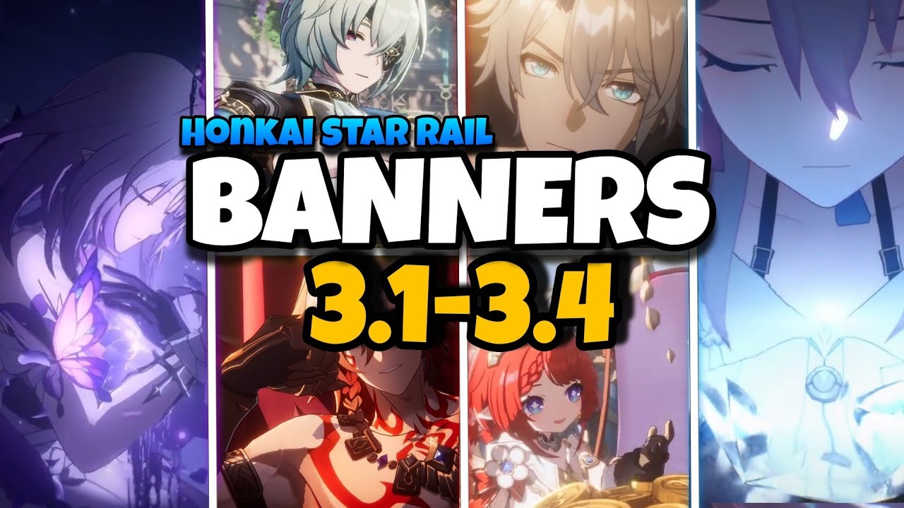 New Update Updated Hsr Banners From Version 3 1 To 3 4 Honkai Star
