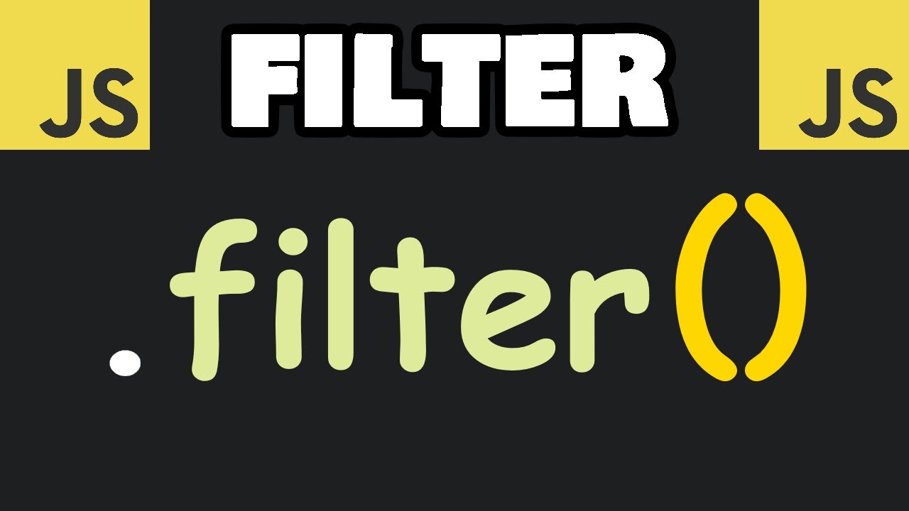Javascript Filter Method In 6 Minutes рџљ Youtube