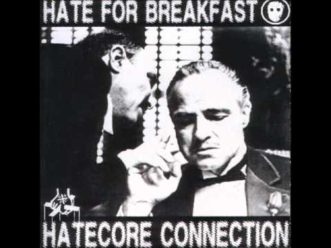 Hate For Breakfast Hatecore Connection Releases Discogs