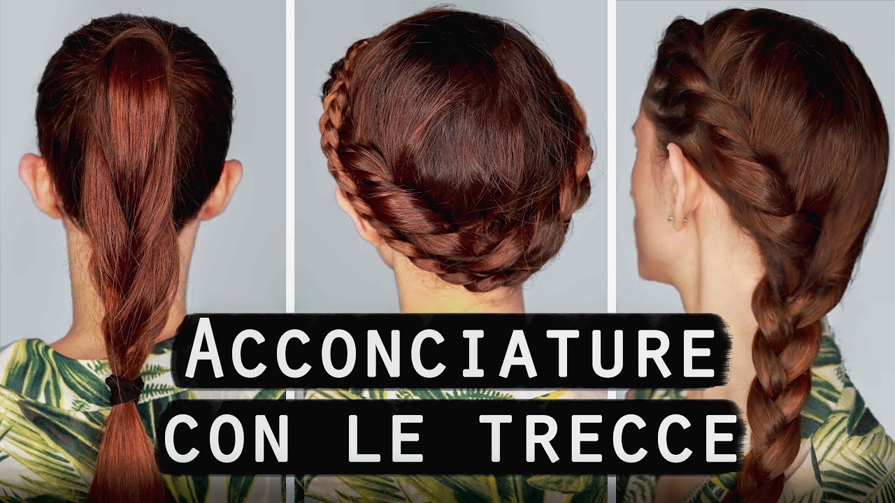 Acconciature Con Trecce Facili E Veloci Per Capelli Lunghi Youtube