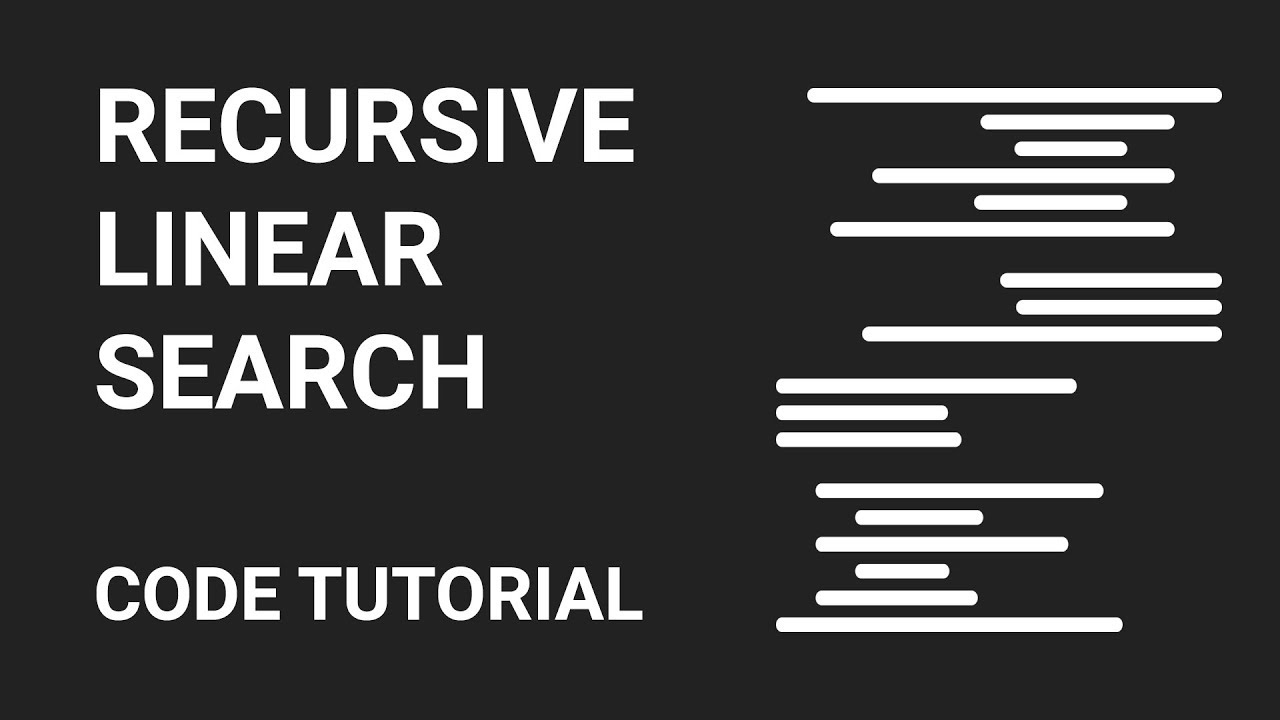 Recursive Linear Search Code Tutorial Youtube