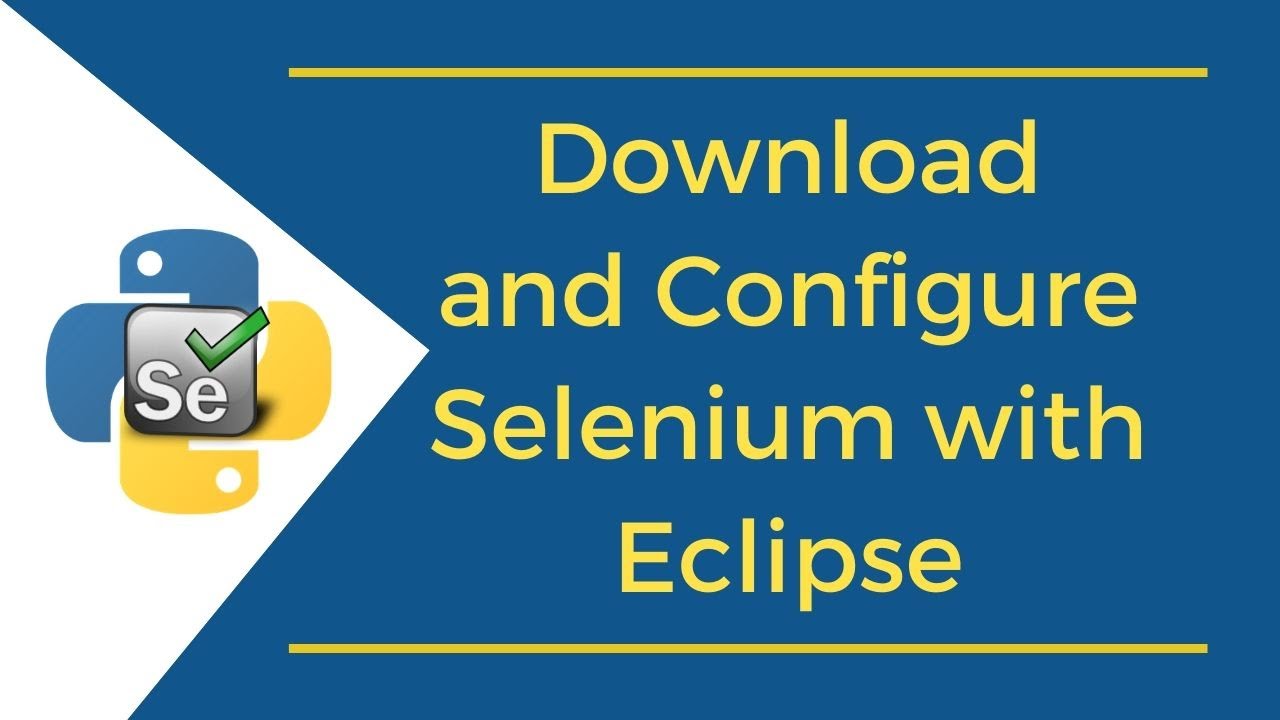 Download And Configure Selenium With Eclipse Youtube