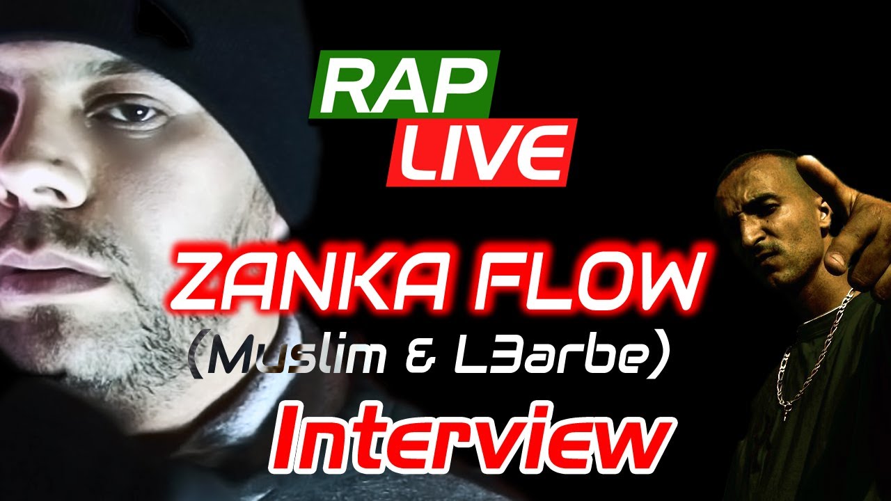 Zanka Flow Muslim L3arbe Interview Exclusif Oldschool 2009