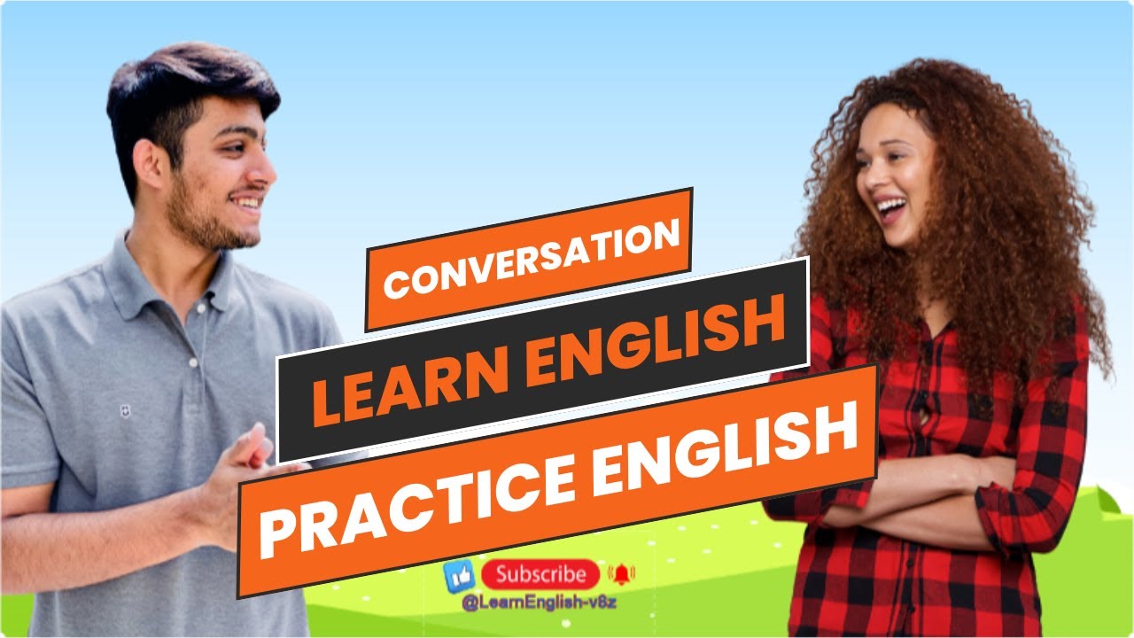 English Every Day English Conversation Learn English Practice