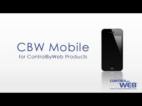 Controlbyweb Cbw Mobile App Basic Setup And Access Youtube