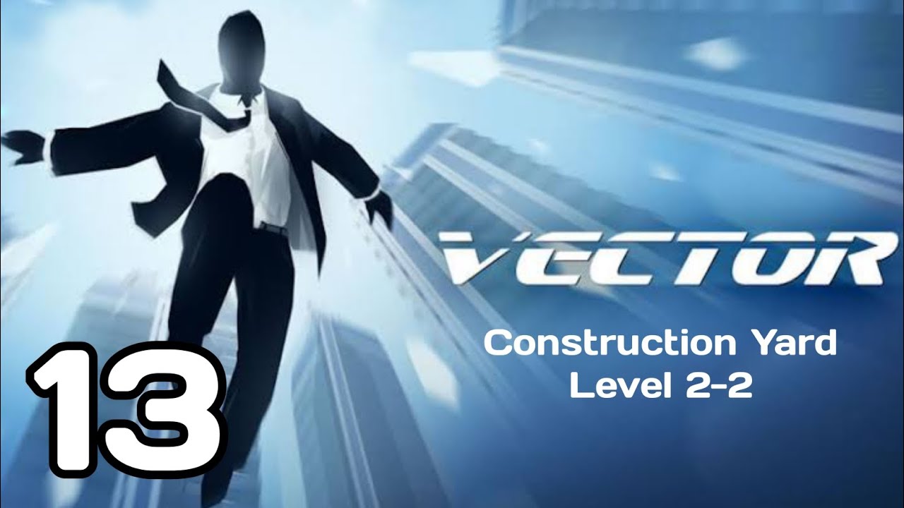 Vector Construction Yard Level 2 2 Gameplay Walkthrough Android Ios