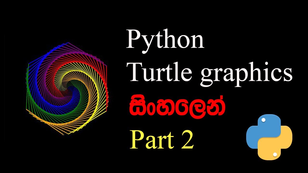 Python Turtle Graphics Sinhalen Part 02 Youtube