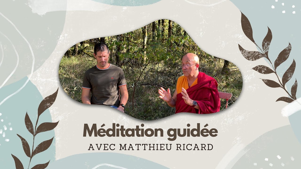 Séance De Méditation Guidée Par Matthieu Ricard Un Objectif Pour