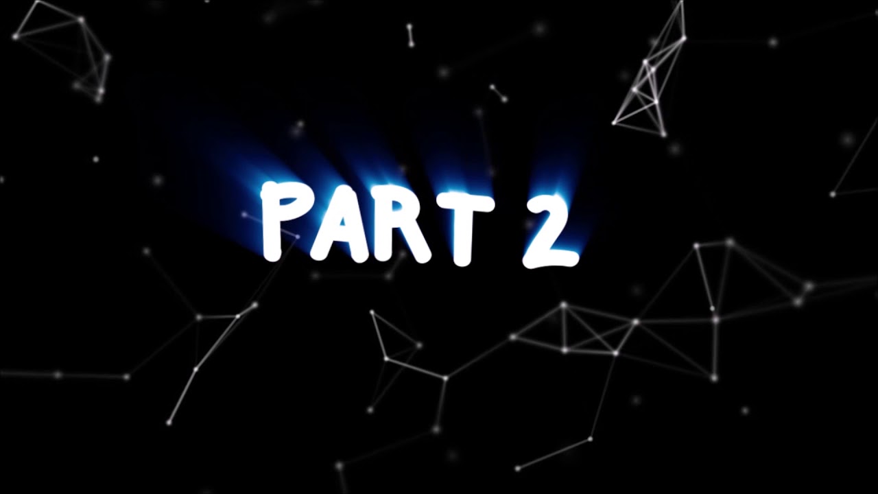 Part 2 Youtube