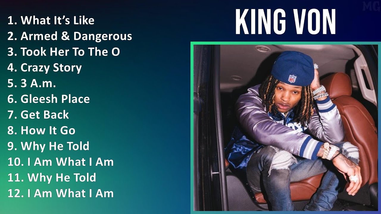 King Von 2025 Mix Top Hits What It S Like Armed Dangerous Took