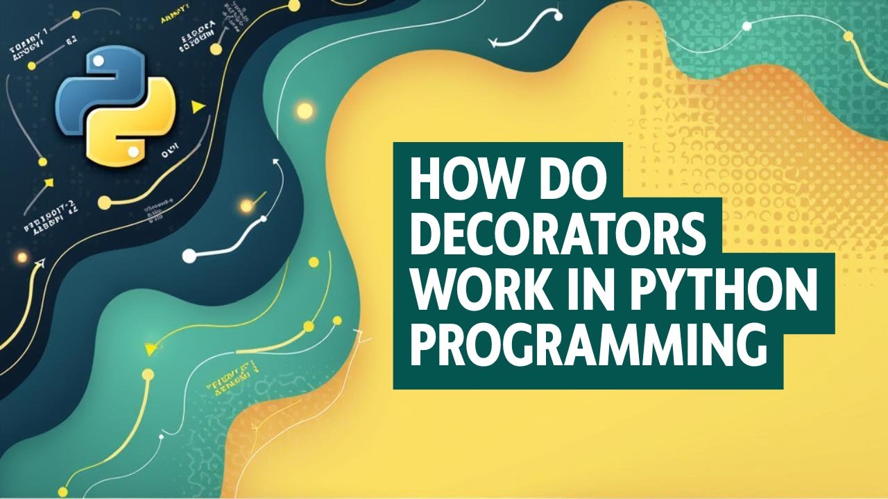 How Do Decorators Work In Python Programming Youtube