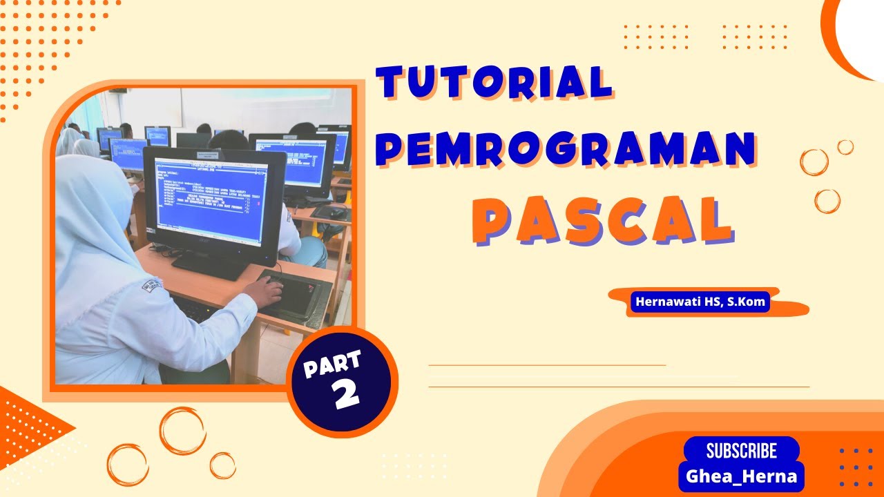 Tutorial Pemrograman Pascal Part 2 Informatika Youtube