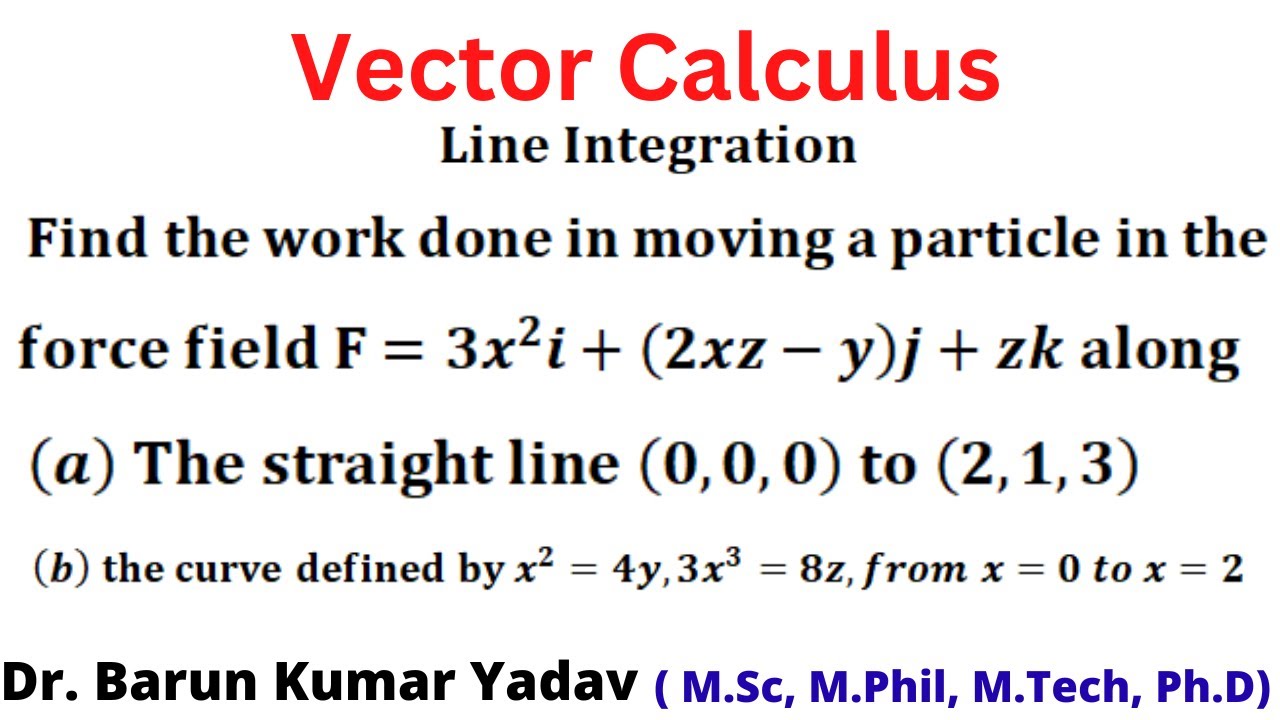 Line Integration Vector Calculus Basic Concept And Problem Part 6