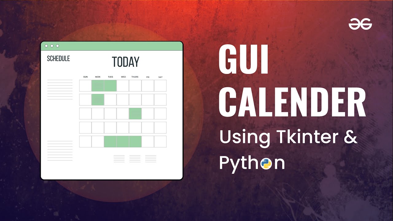 Build Your Own Gui Calendar With Tkinter In Python Python Projects