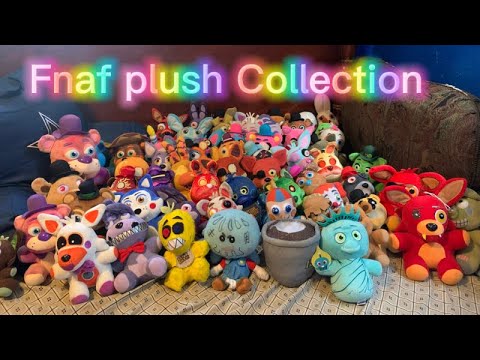Fnaf Plush Fnaf Plush Collection Youtube