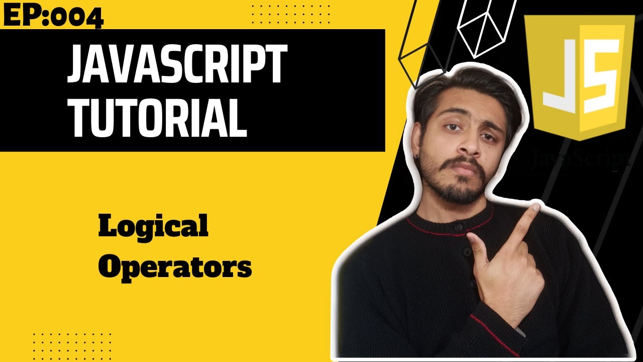 Logical Operators Javascript Tutorial Ep 004 Youtube