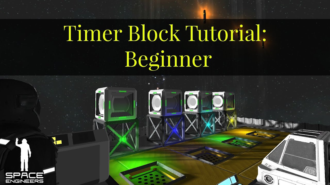 Space Engineers Timer Block Tutorial Beginner Youtube
