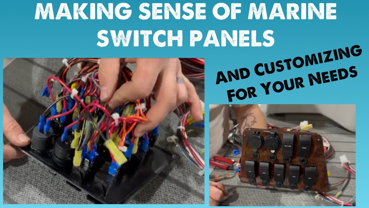 Boat Switch Panel Understanding Modifying Youtube