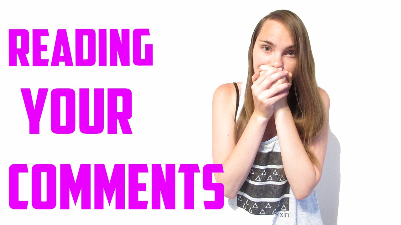 Reading Your Comments Youtube