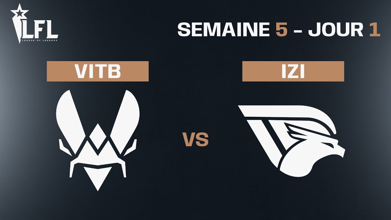 Lfl Summer Split 2023 W5d1 Vitb Vs Izi Youtube