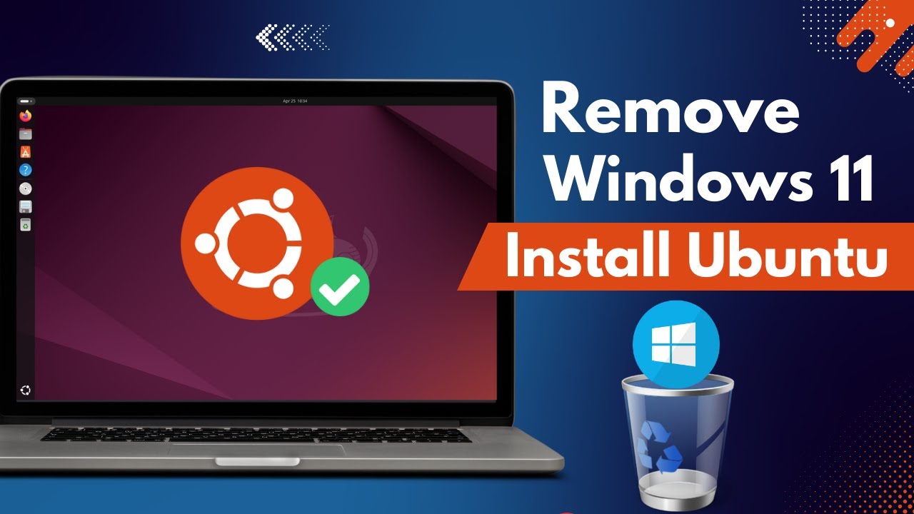 How To Remove Windows 11 And Install Ubuntu Full Guide Youtube