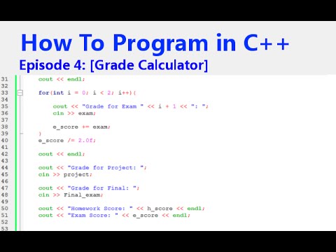 How To Program In C Episode 4 Grade Calculator Youtube