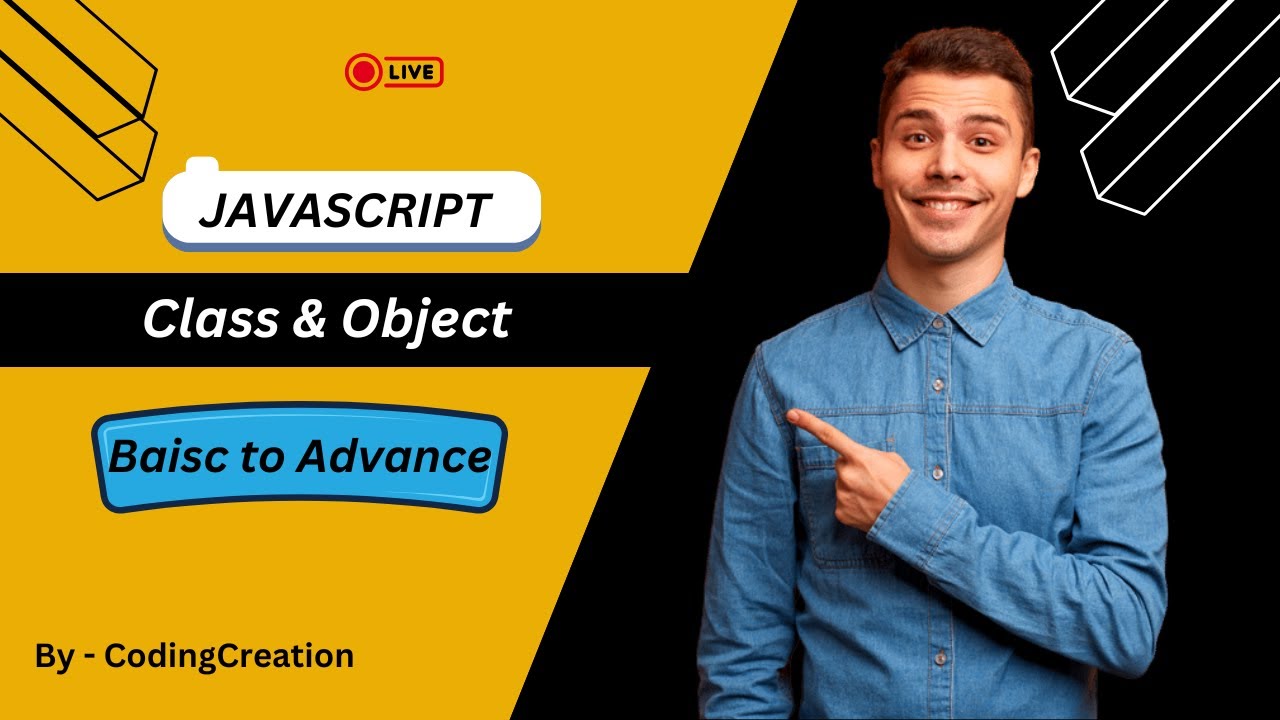 Live Lecture Classes Object In Hindi Javascript Full Course