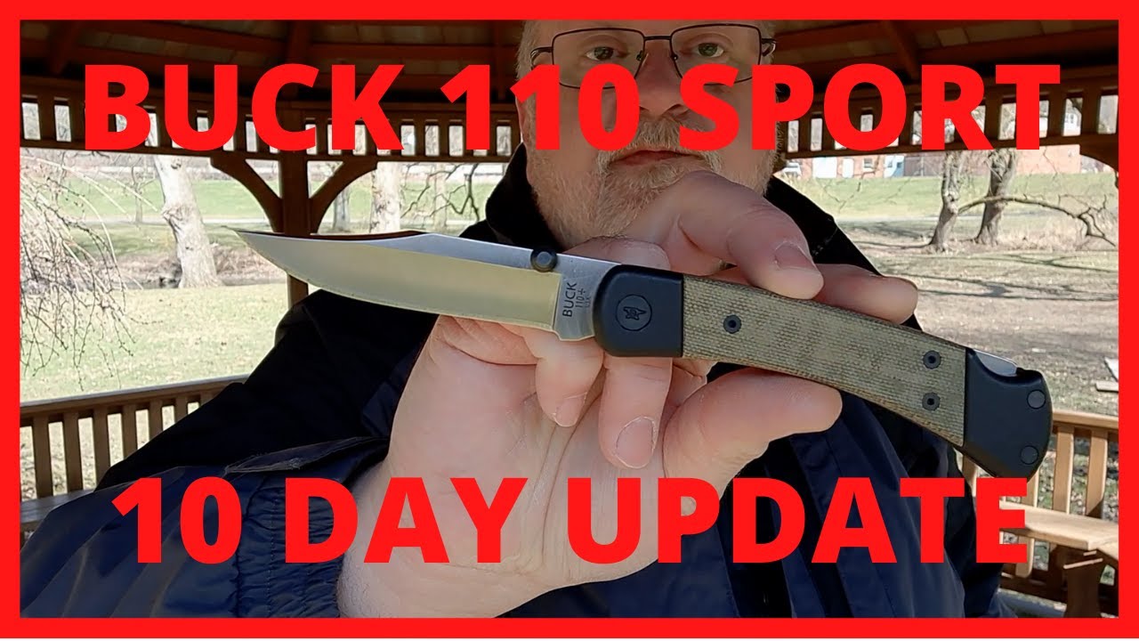 Buck 110 Hunter Sport 10 Day Update Buck Knives Everyday Carry Eddc