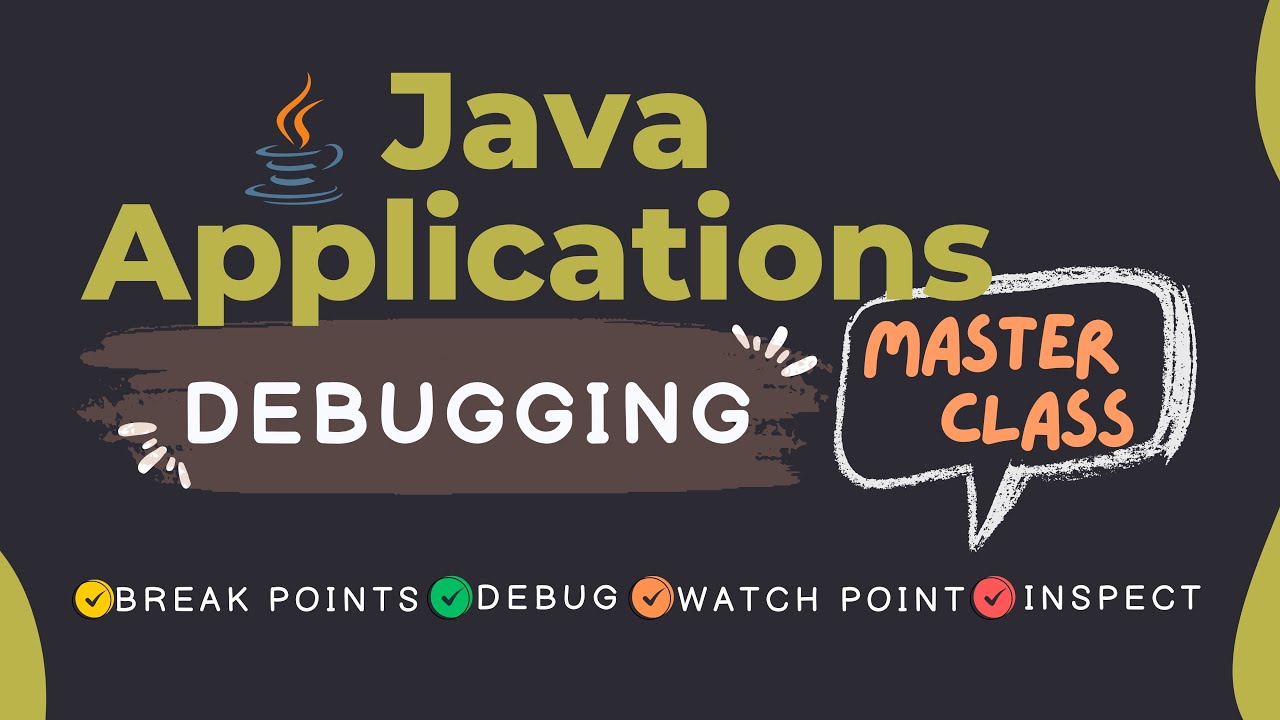 Mastering Java Applications Debugging Step By Step Guide Debug Mode