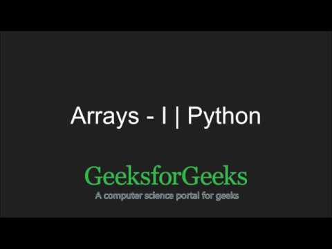 Python Programming Tutorial Arrays Part 1 Geeksforgeeks Youtube