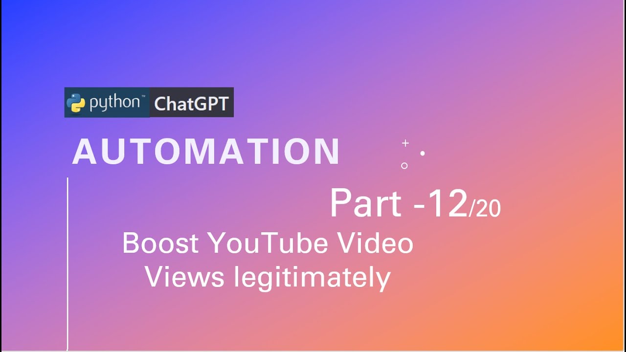 Boost Your Youtube Views Legitimately Using Python Selenium Code Youtube