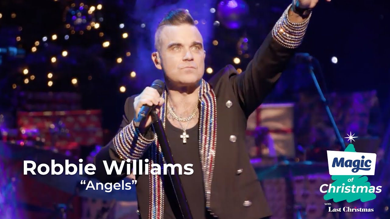 Robbie Williams Angels Magic Of Christmas 2019 Youtube Music
