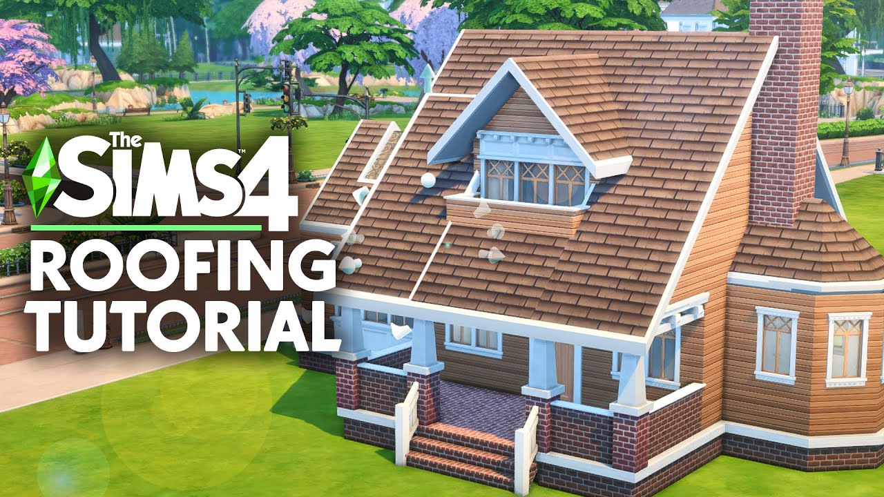 How To Roof A Home In The Sims 4 Sims 4 Roofing Tutorial Youtube