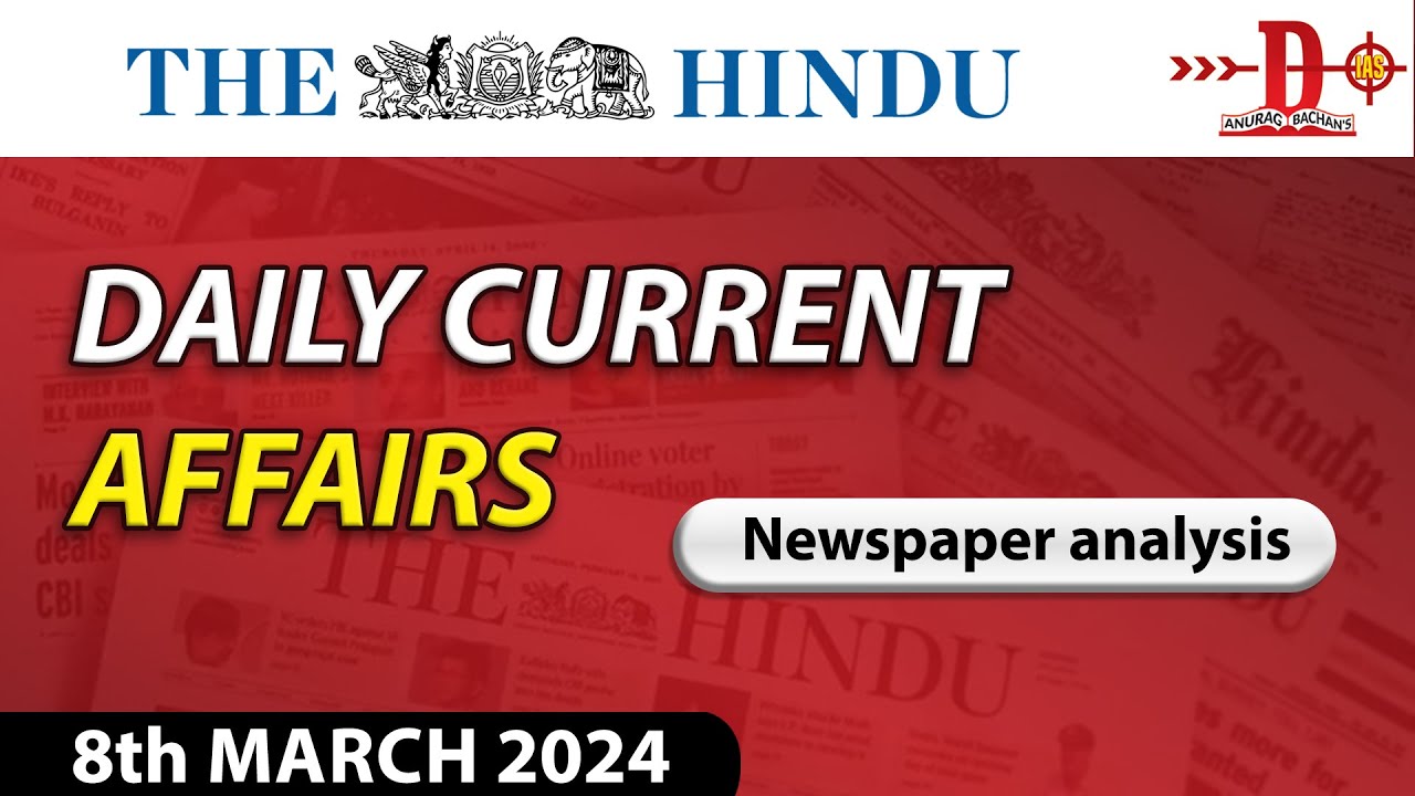 The Hindu Newspaper Analysis 8th March 2024 Ll Upsc Current Affairs